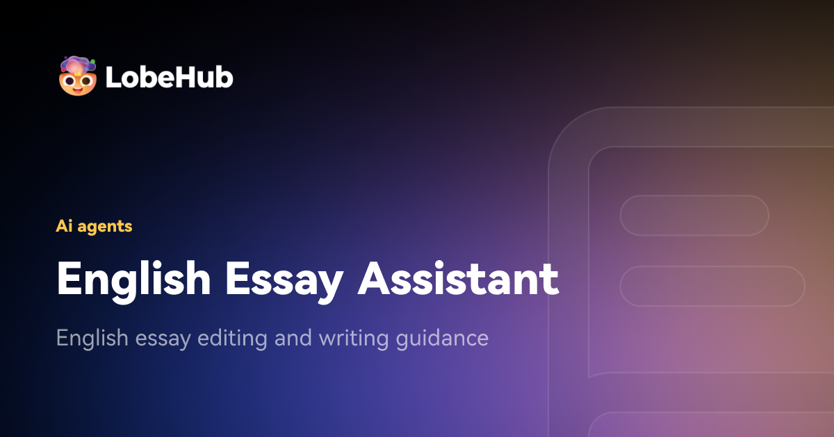 English Essay Assistant | AI Agents ... · LobeHub