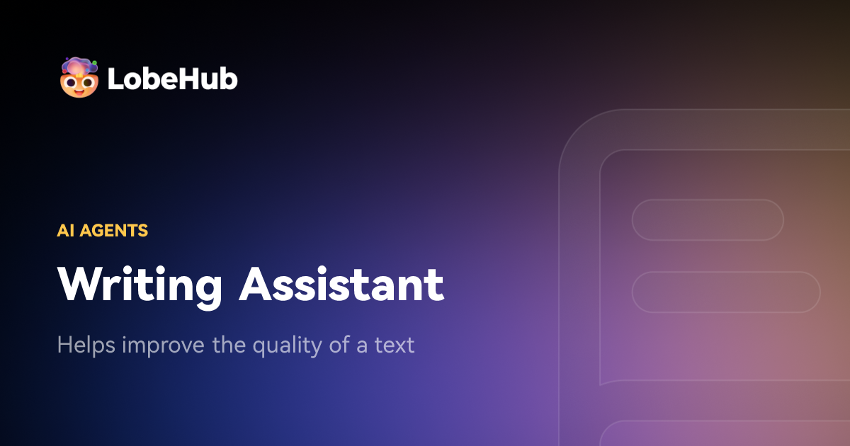Writing Assistant | AI Agents / GPTs · LobeHub
