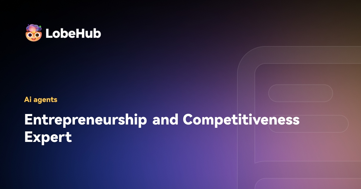 Entrepreneurship and Competitiveness... · LobeHub