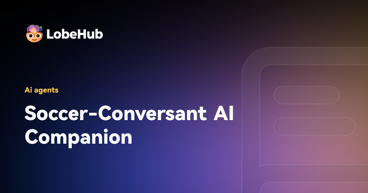Soccer-Conversant AI Companion | AI ... · LobeHub
