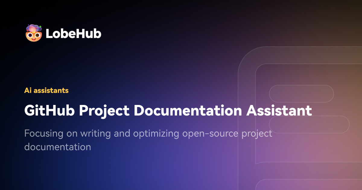 GitHub Project Documentation Assista... · LobeHub