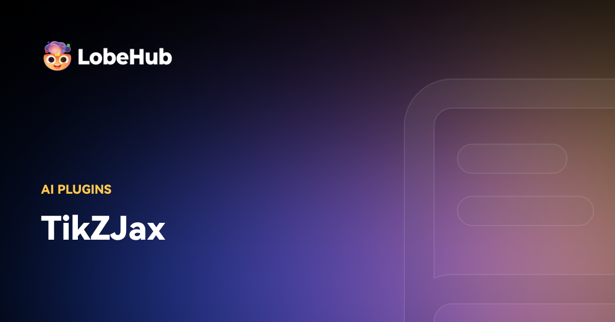 TikZJax | GPT Plugins / FunctionCall · LobeHub