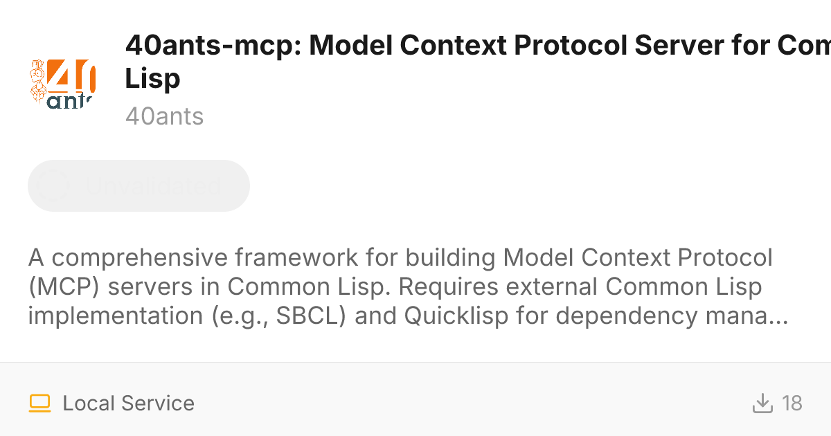 40ants-mcp：用于 Common Lisp 的 Model Co... · LobeHub