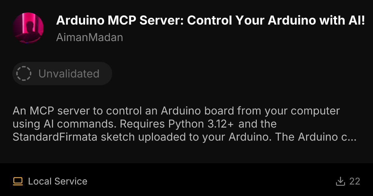 Arduino MCP服务器：用AI控制您的Arduino！ | MCP... · LobeHub