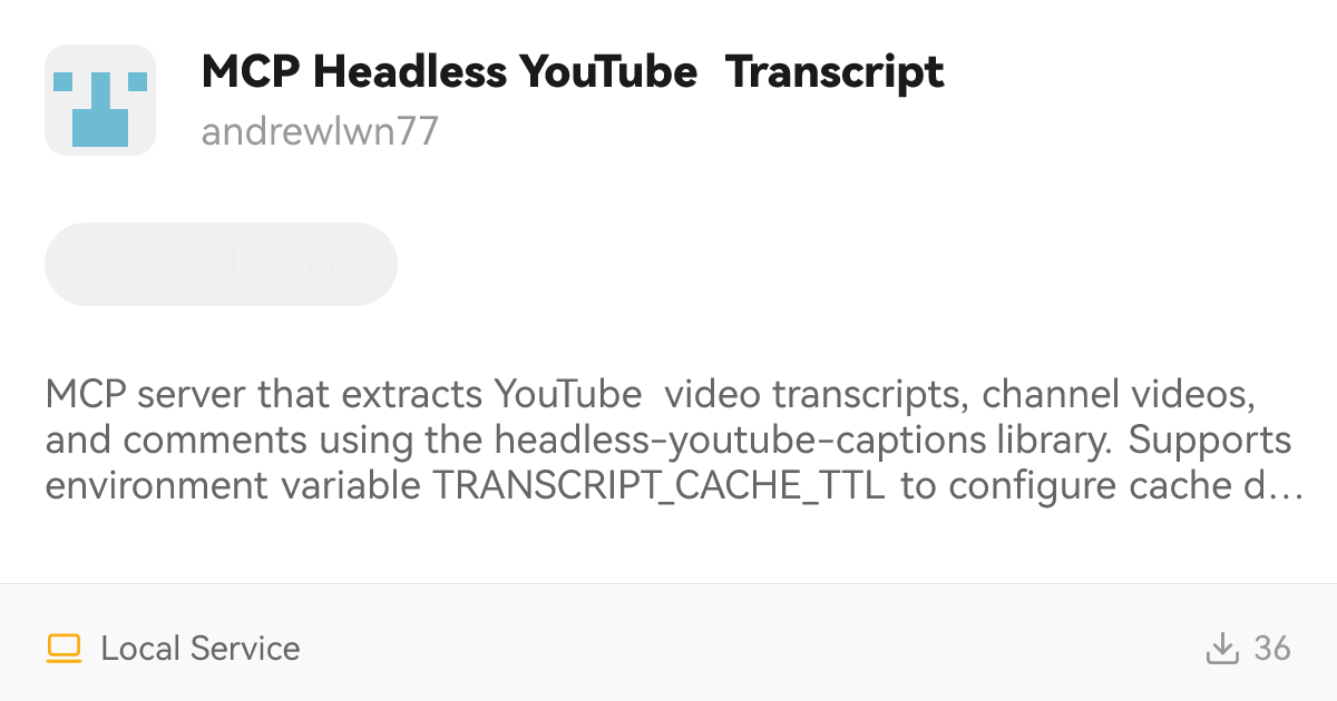 MCP Headless YouTube Transcript | MC... · LobeHub