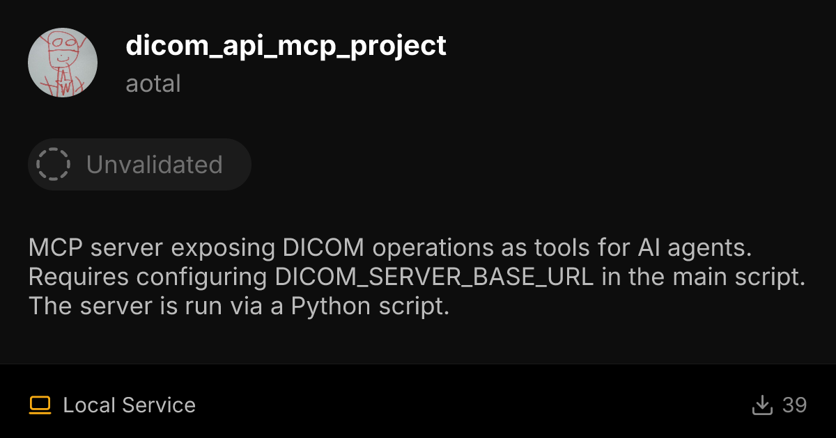 dicom_api_mcp_project | MCP Servers · LobeHub
