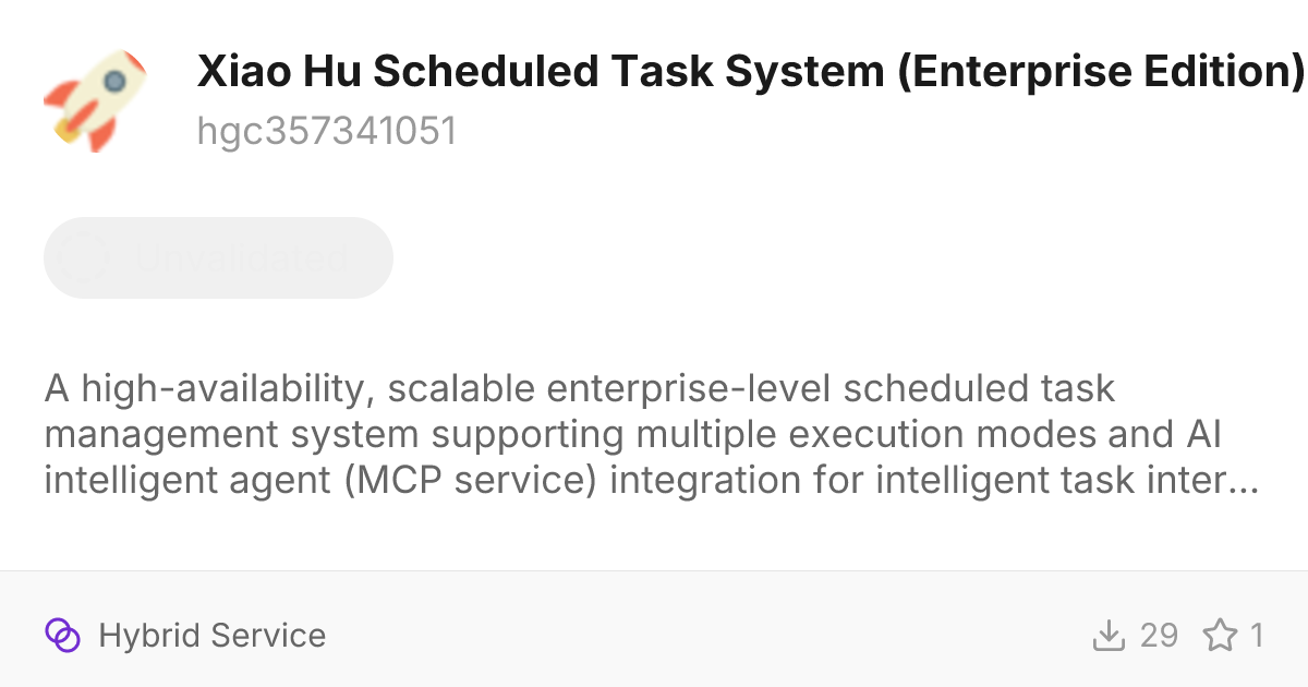 小胡定时任务系统（企业级） | MCP Servers · LobeHub