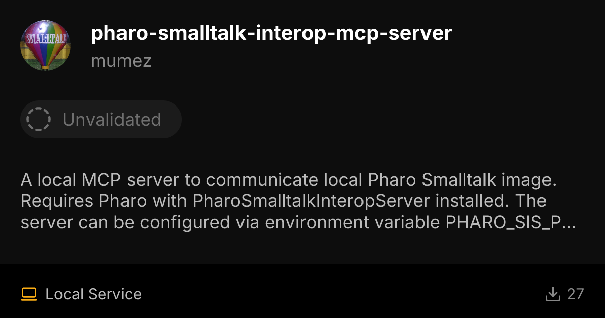 pharo-smalltalk-interop-mcp-server |... · LobeHub