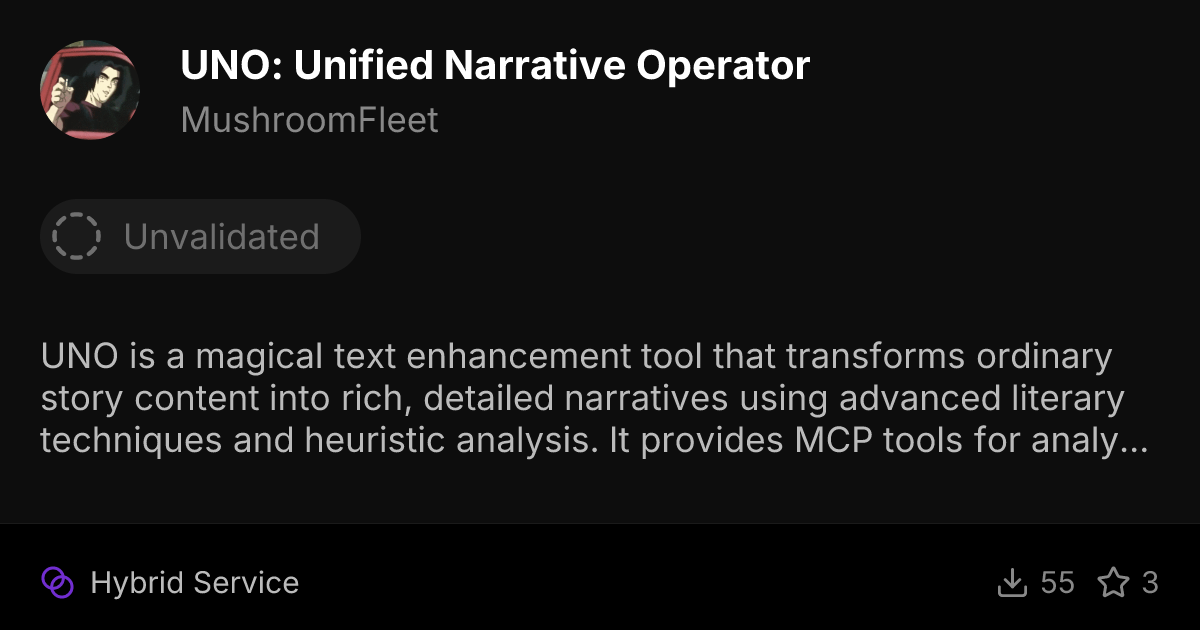 UNO: Unified Narrative Operator | MC... · LobeHub