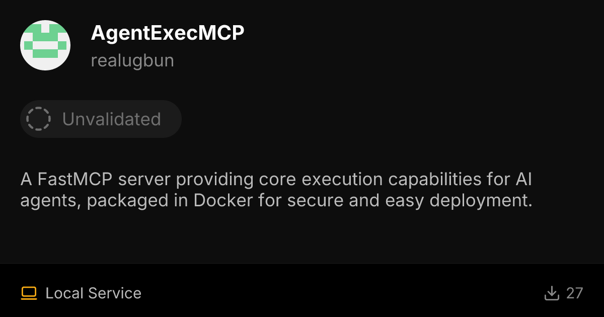 AgentExecMCP | MCP Servers · LobeHub