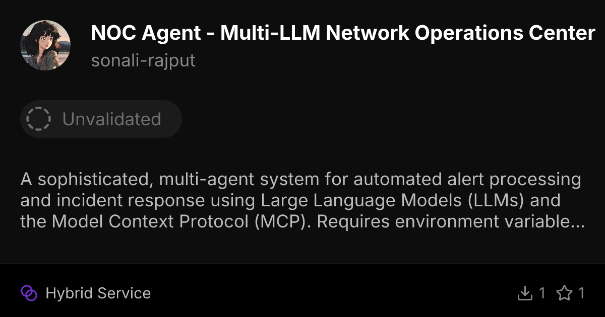 NOC Agent - Multi-LLM Network Operat... · LobeHub