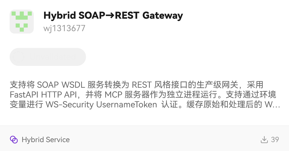 Hybrid SOAP→REST Gateway | MCP Servers · LobeHub
