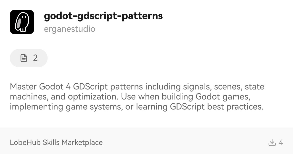 godot-gdscript-patterns | Skills Mar... · LobeHub