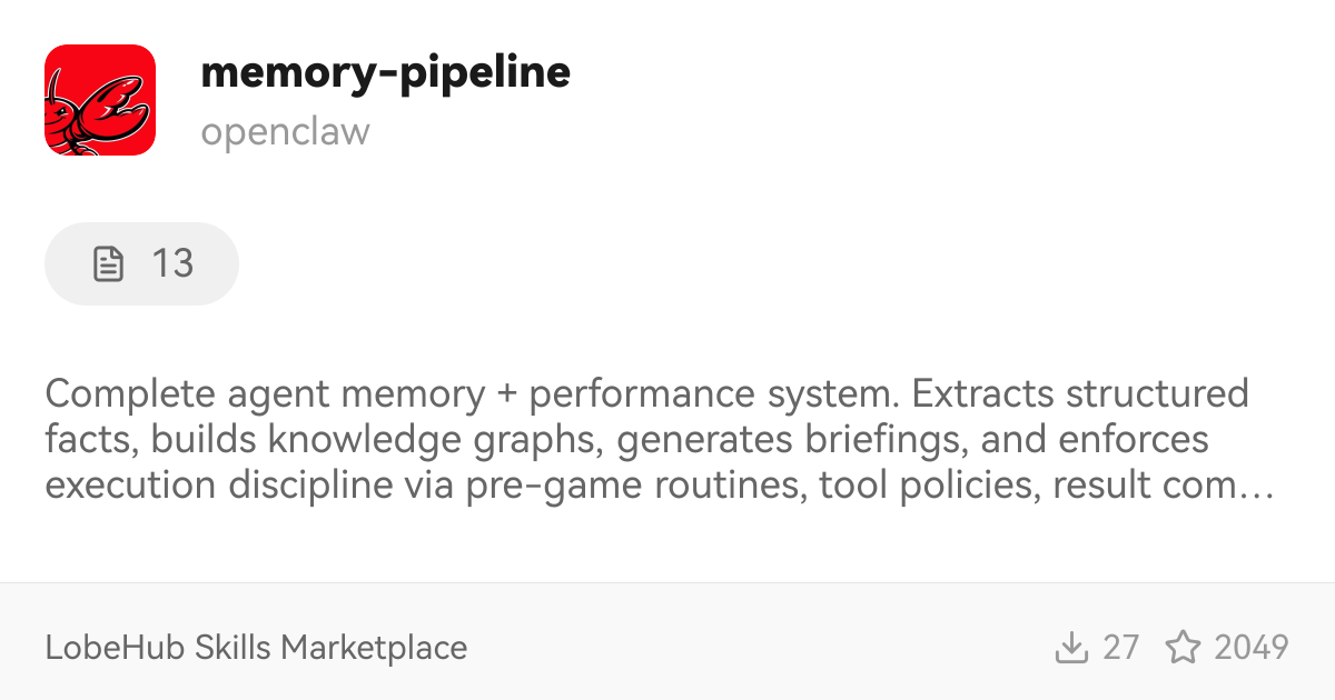 memory-pipeline | Skills Marketplace · LobeHub
