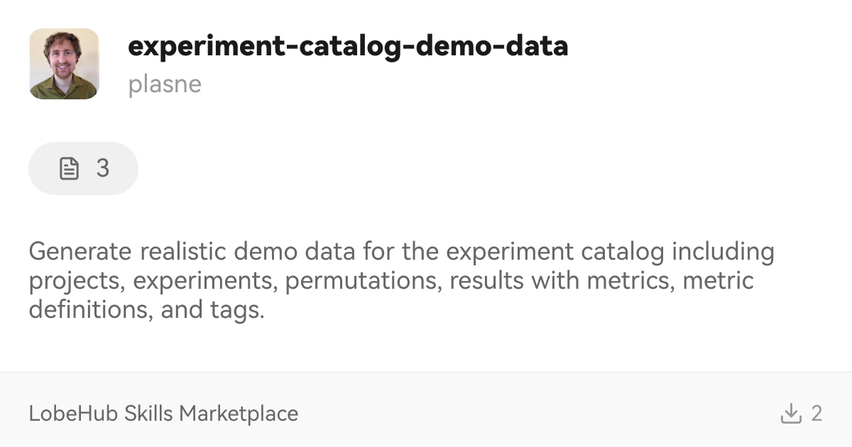experiment-catalog-demo-data | Skill... · LobeHub